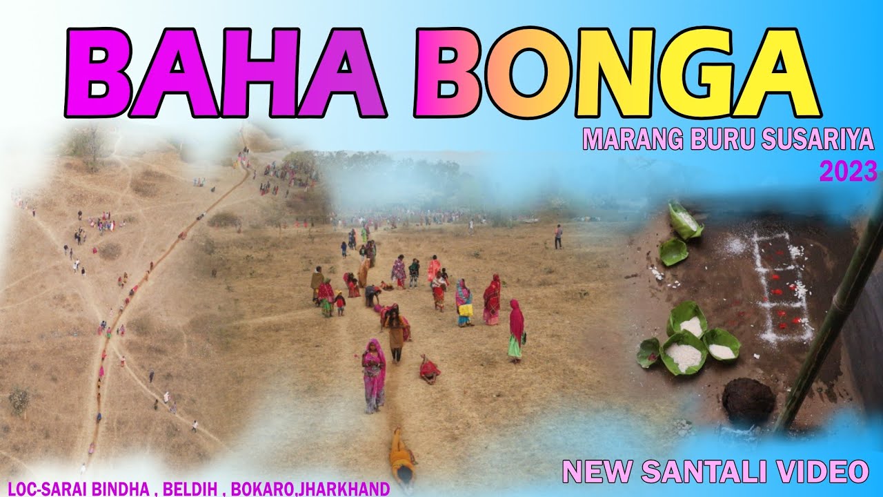 Baha Bonga / New Santali Baha Bonga Video 2023 /Part 1 ...