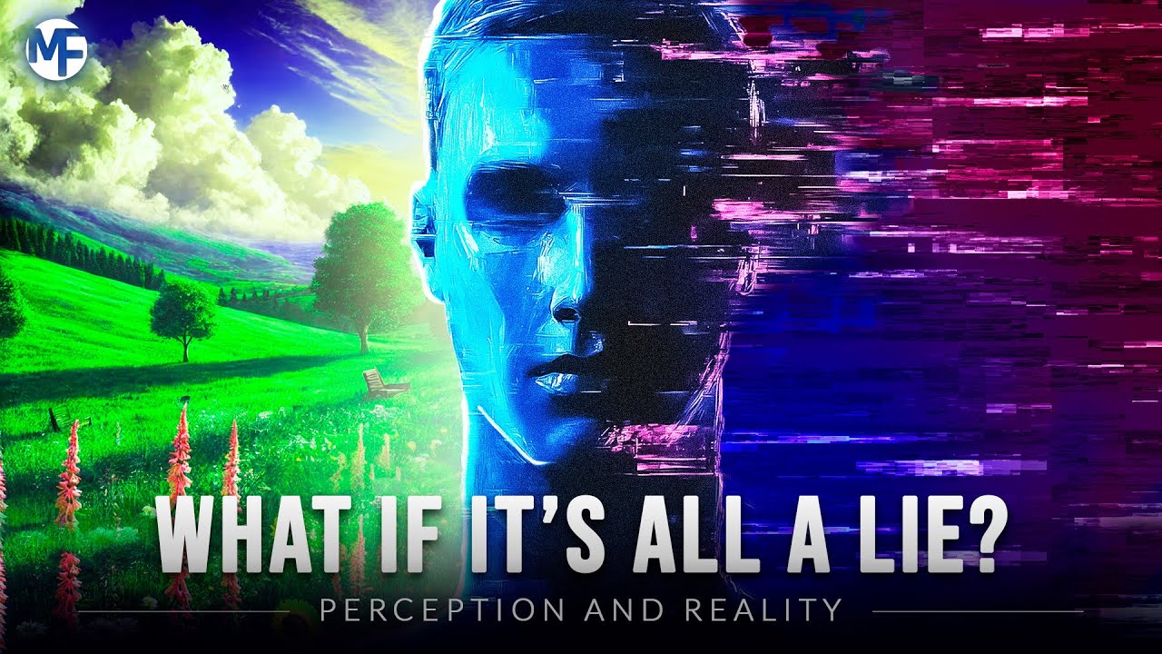 What If Reality Isn’t What It Seems? The Truth About Perception. - YouTube