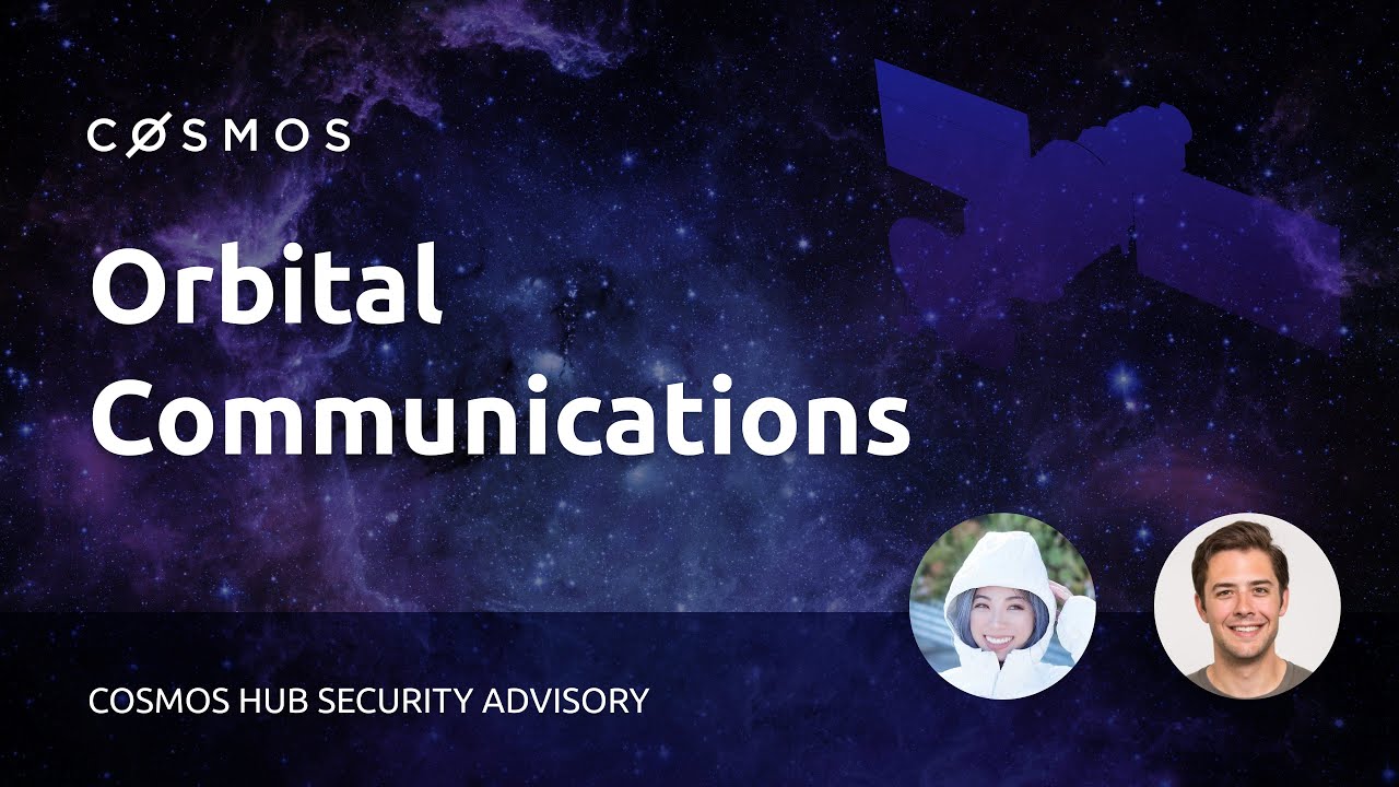 Orbital Communications | Cosmos Hub Security Advisory, Hard-fork fix ...