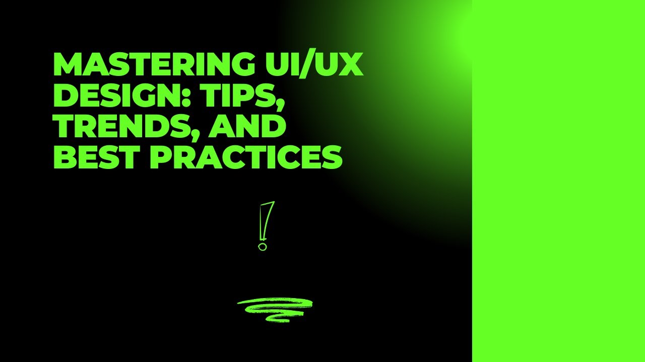 Mastering UI/UX Design: Tips, Trends, and Best Practices - YouTube