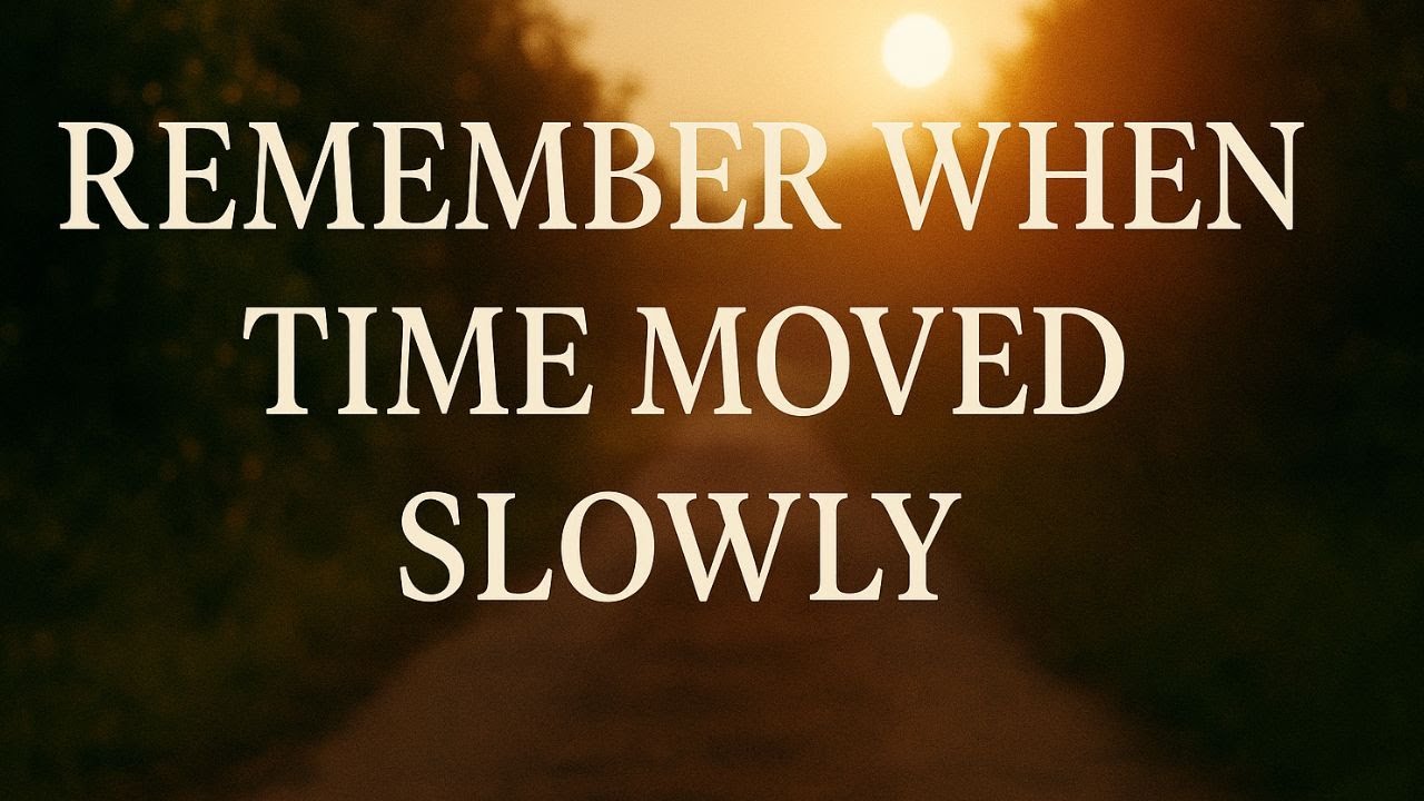 When Time Moved Slowly - YouTube
