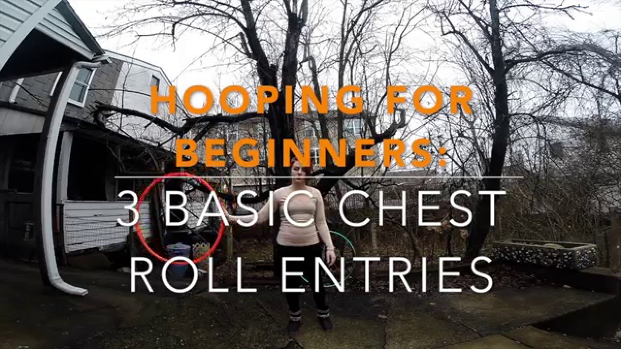 Hooping For Beginners: 3 Basic Chest Roll Entries - YouTube