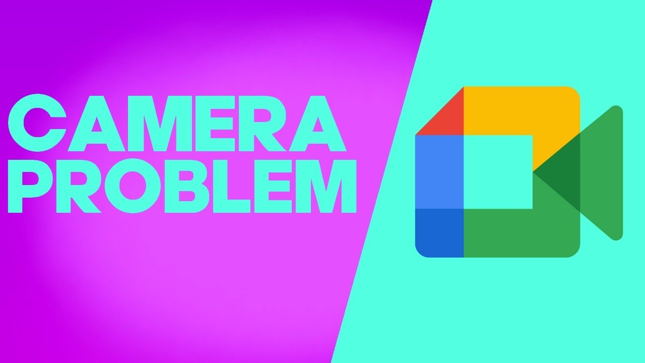 How To Fix and Solve Google Meet Camera Not Working on Any Android ...