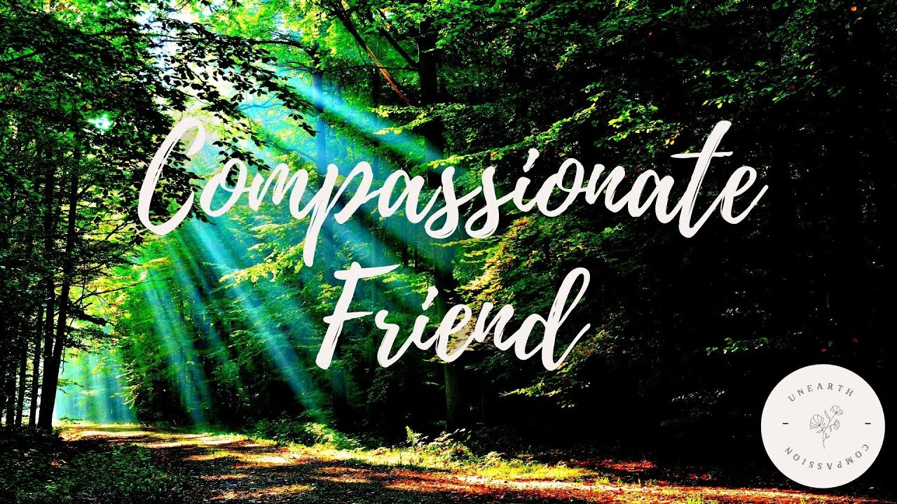 Guided Compassionate Friend Meditation - YouTube