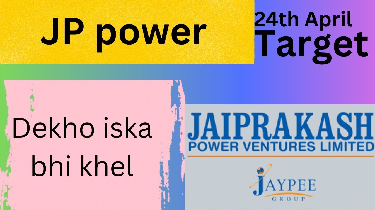 Jaiprakash Power Ventures Limited 24 April | jp power targets ...