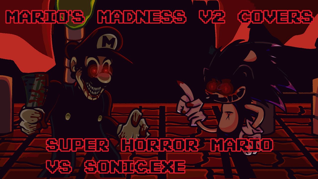 FNF Mario's Madness V2 Covers (Super Horror Mario vs Sonic.EXE) - YouTube
