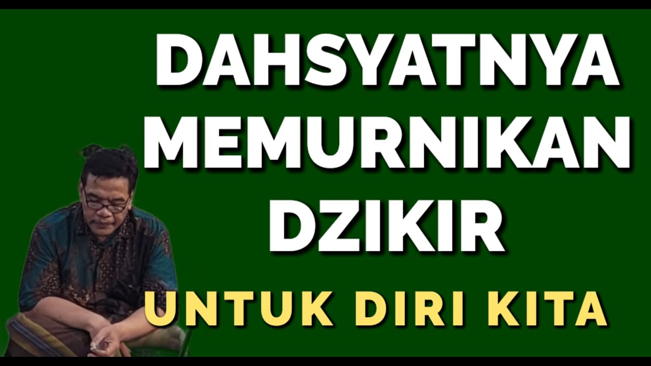 DAHSYATNYA KEMURNIAN DALAM BERDZIKIR - YouTube
