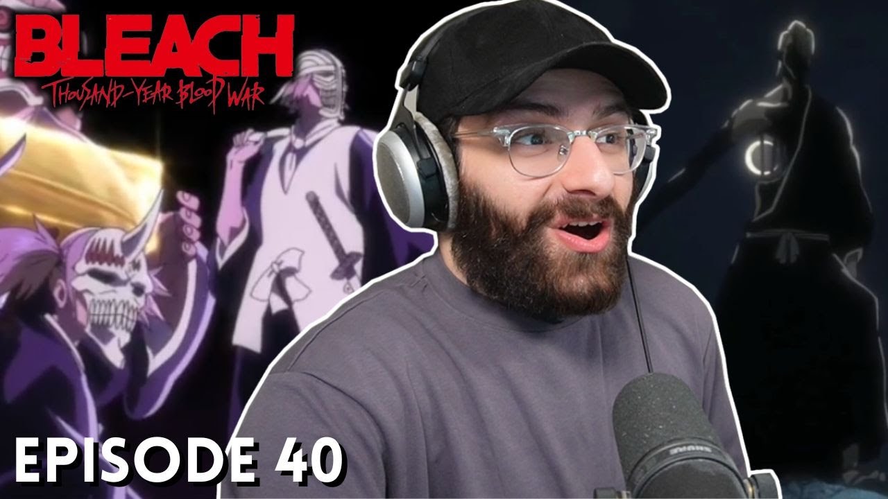 Bleach TYBW Episode 40 My Last Words Reaction - YouTube
