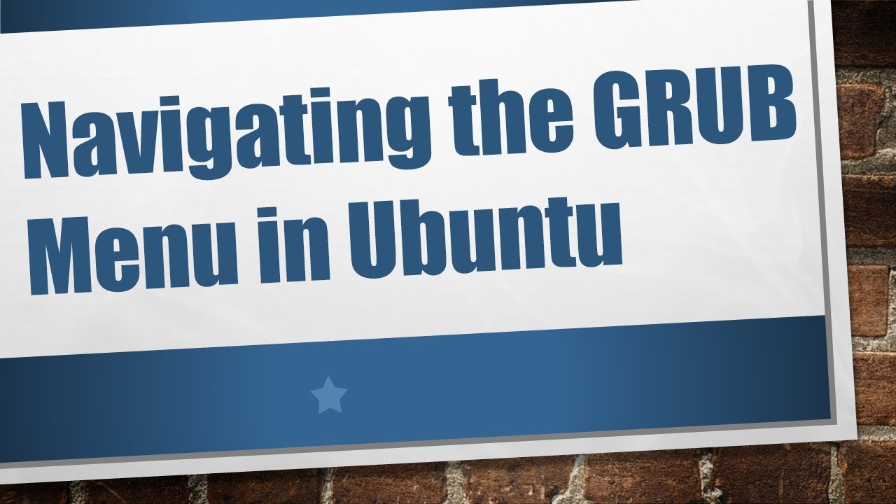 Navigating the GRUB Menu in Ubuntu - YouTube