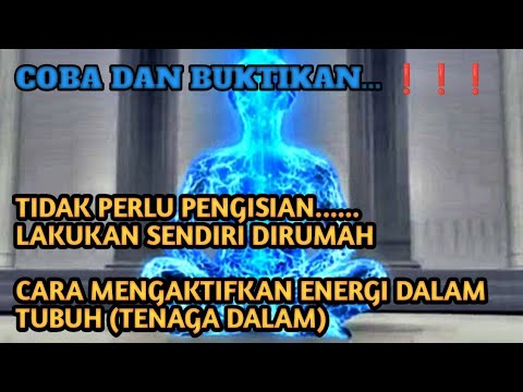 Cara Mengaktifkan Energi Dalam Tubuh ( Tenaga Dalam ) - YouTube