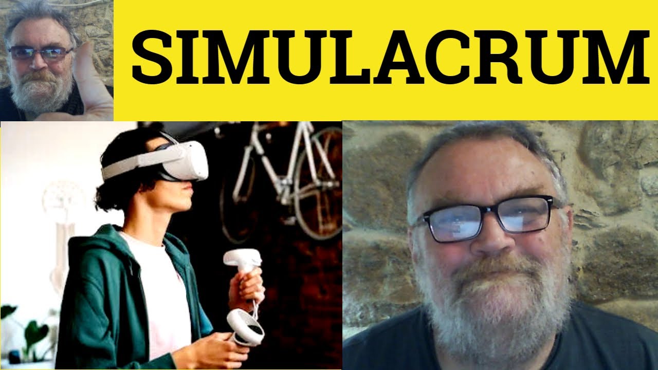 😎 Simulacrum Meaning - Simulacrum Definition - Simulacrum Examples ...