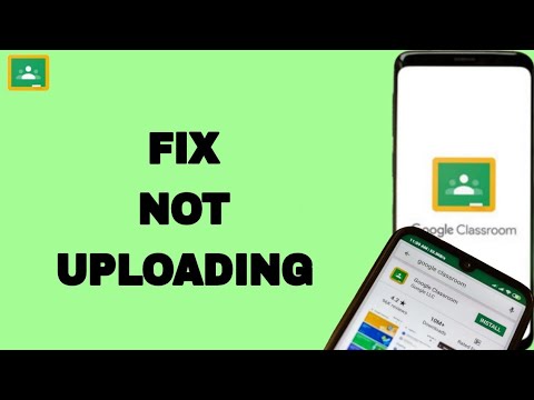 How To Fix And Solve Google Classroom Not Uploading | Final Solution ...