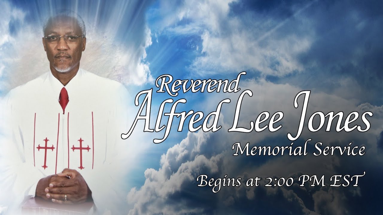 Reverend Alfred Lee Jones Memorial Service - YouTube