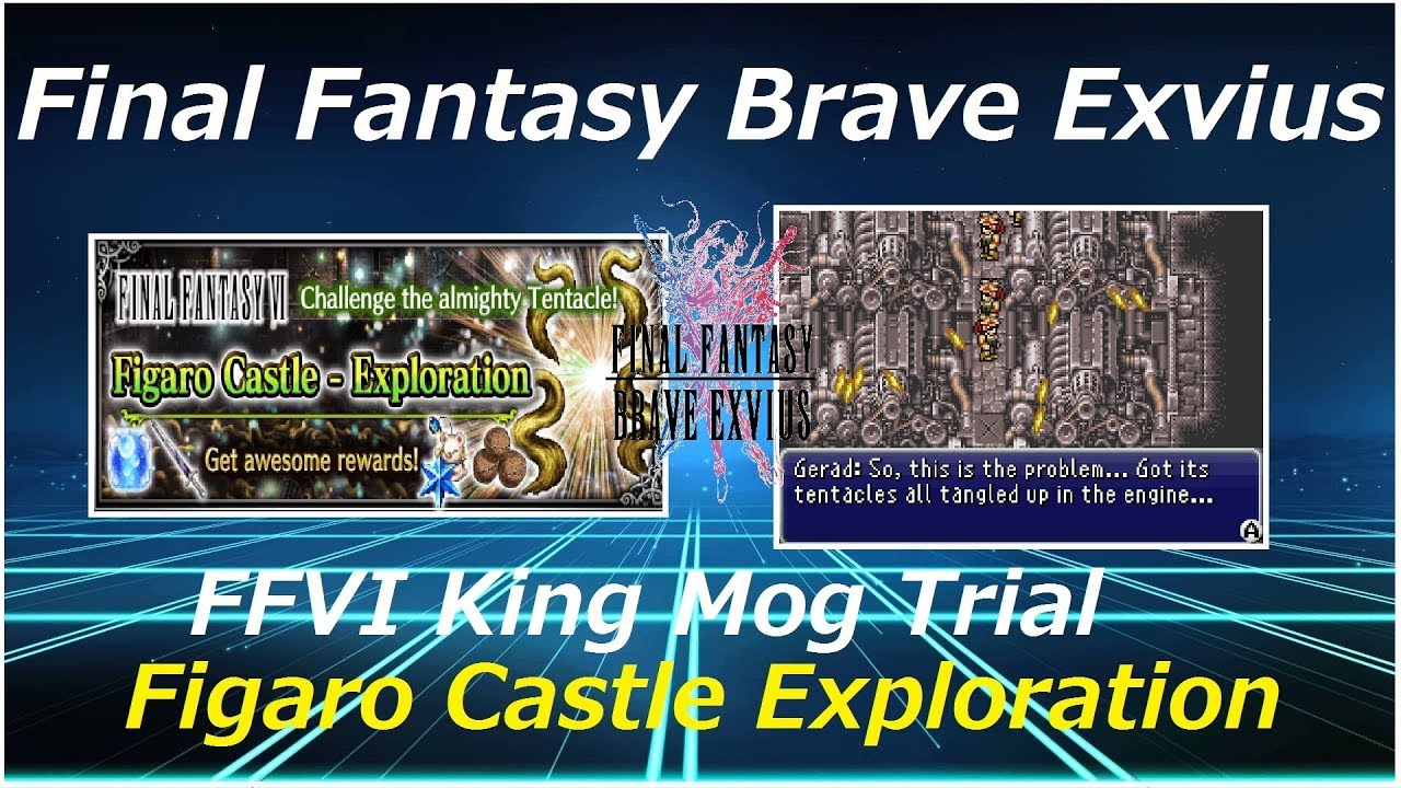 FF6 King Mog Trial: Figaro Castle Final Fantasy Brave Exvius Global ...