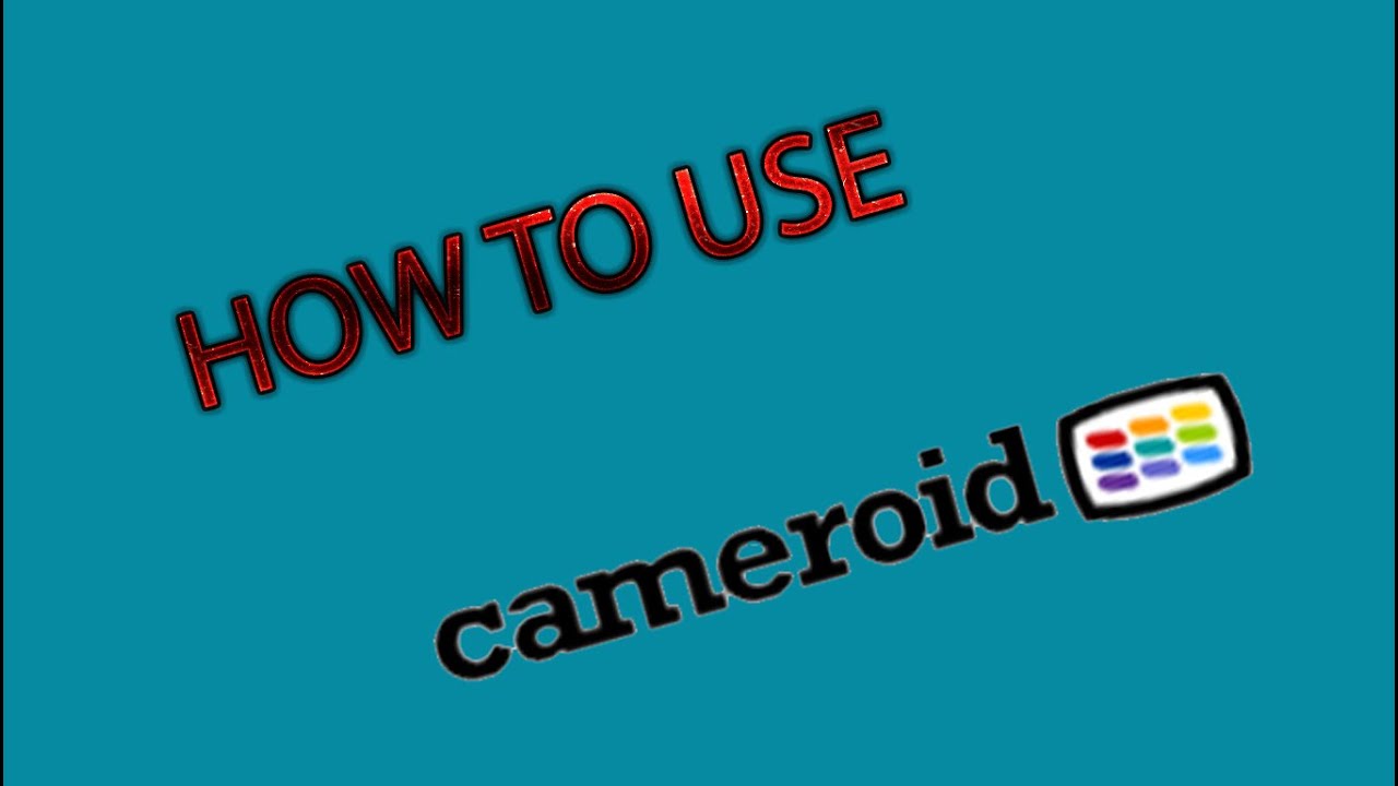 How to use cameroid - YouTube