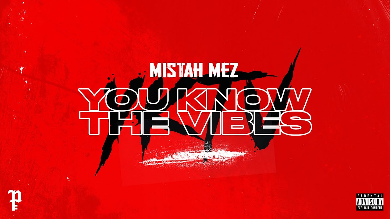 Mistah Mez - YKTV - You Know The Vibes (Official Visualizer) - YouTube
