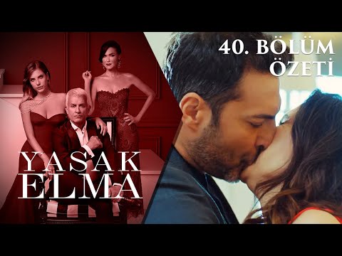 Yasak Elma 40. Bölüm Özeti