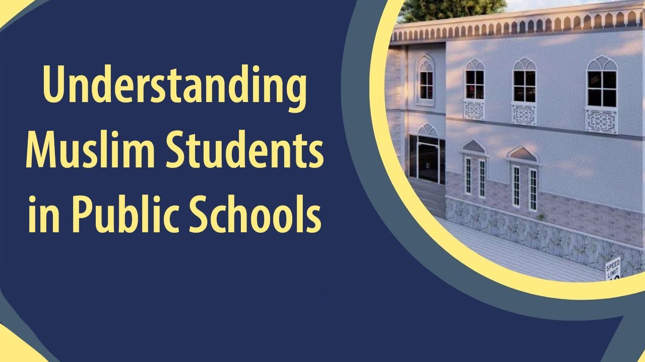 Understanding Muslim Students in Public Schools - YouTube