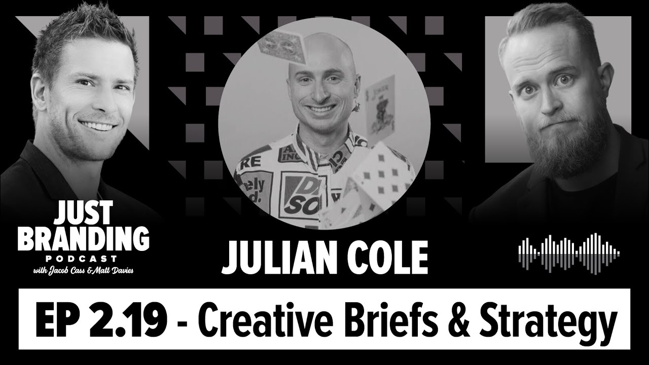How to Write Creative Briefs & Strategy Fundamentals w/ Julian Cole ...