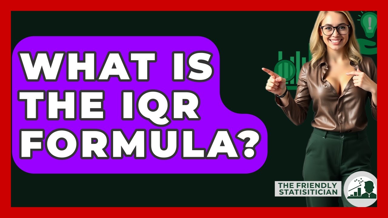 What Is The IQR Formula? - The Friendly Statistician - YouTube