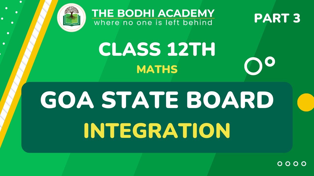 Goa State Board | Class 12th Maths | Integration (Part 3) - YouTube