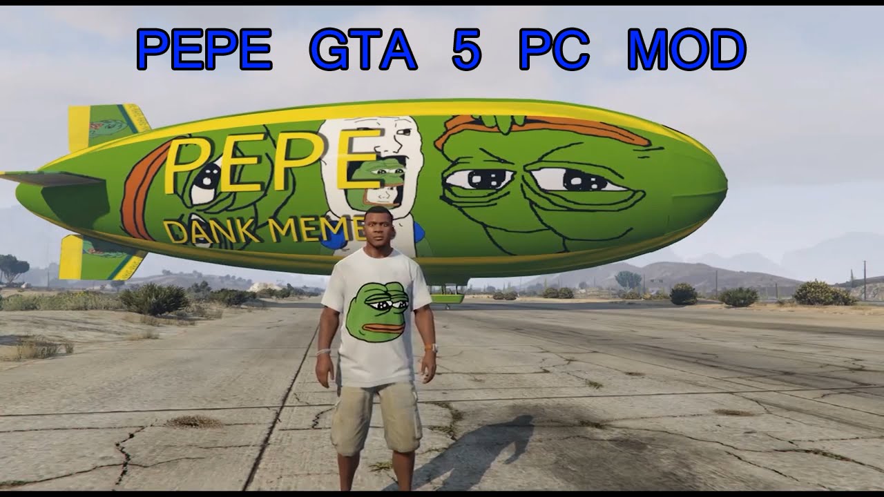 GTA 5 PC MODS: GTA 5 PEPE - YouTube