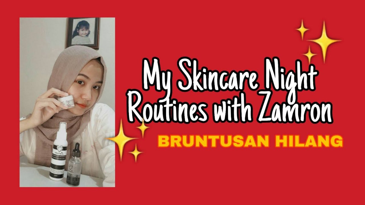 🌹🕊My Skincare Night Routines with ZAMRON | Zamron Indonesia | Aulia ...