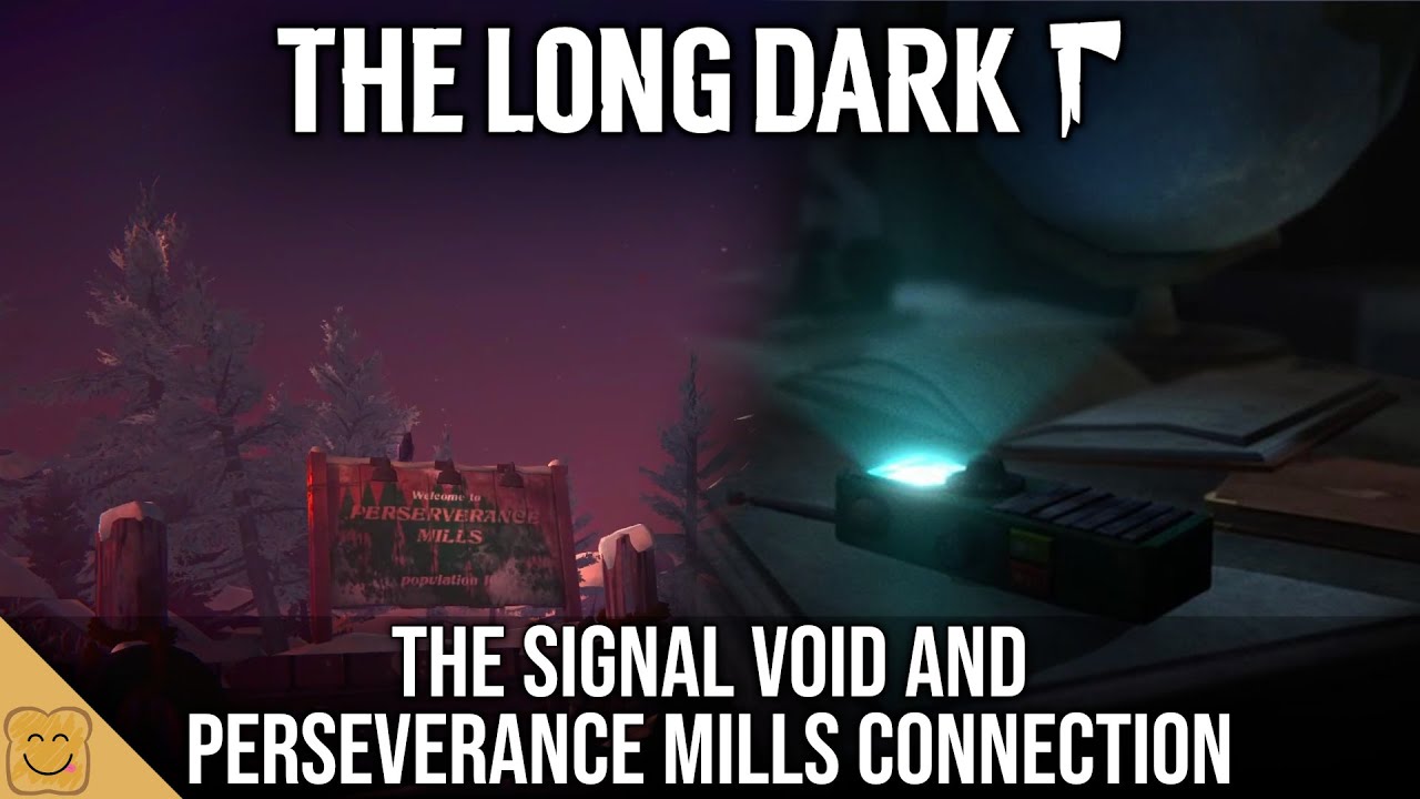 The Signal Void and Perseverance Mills Connection - The Long Dark ...