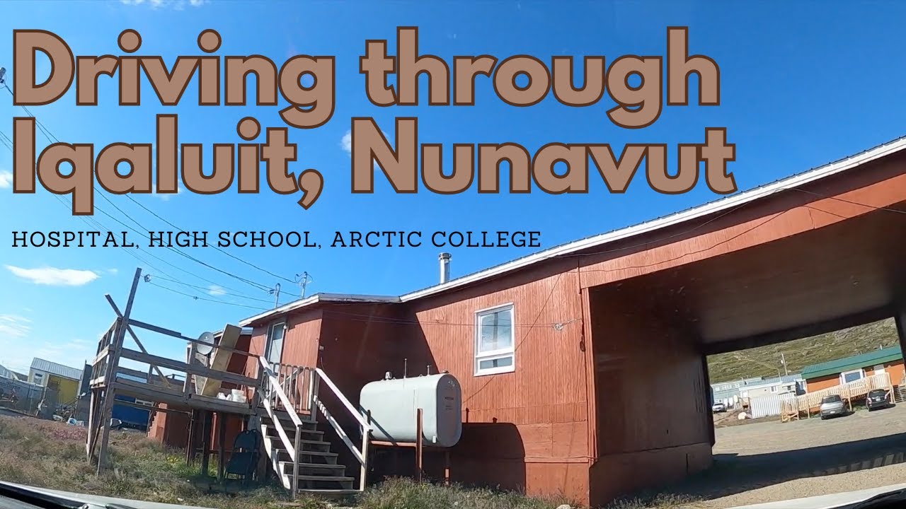 Unlocking the beauty of Iqaluit 🇨🇦: My house to the 4-way stop - YouTube