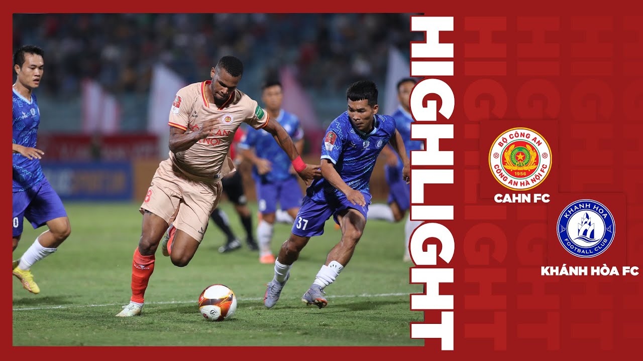 HIGHLIGHTS | CÔNG AN HÀ NỘI FC - KHÁNH HÒA FC: NỖ LỰC BẤT THÀNH, CHẤP ...