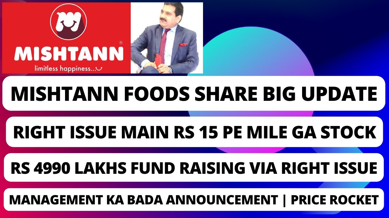 Mishtann Foods Share Latest News Today | Mishtann Foods Rights Issue ...