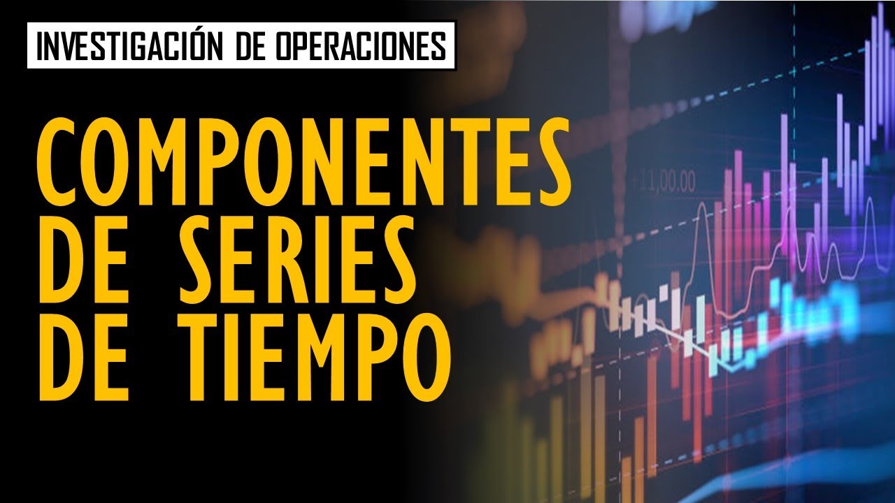 Componentes de series de tiempo - YouTube