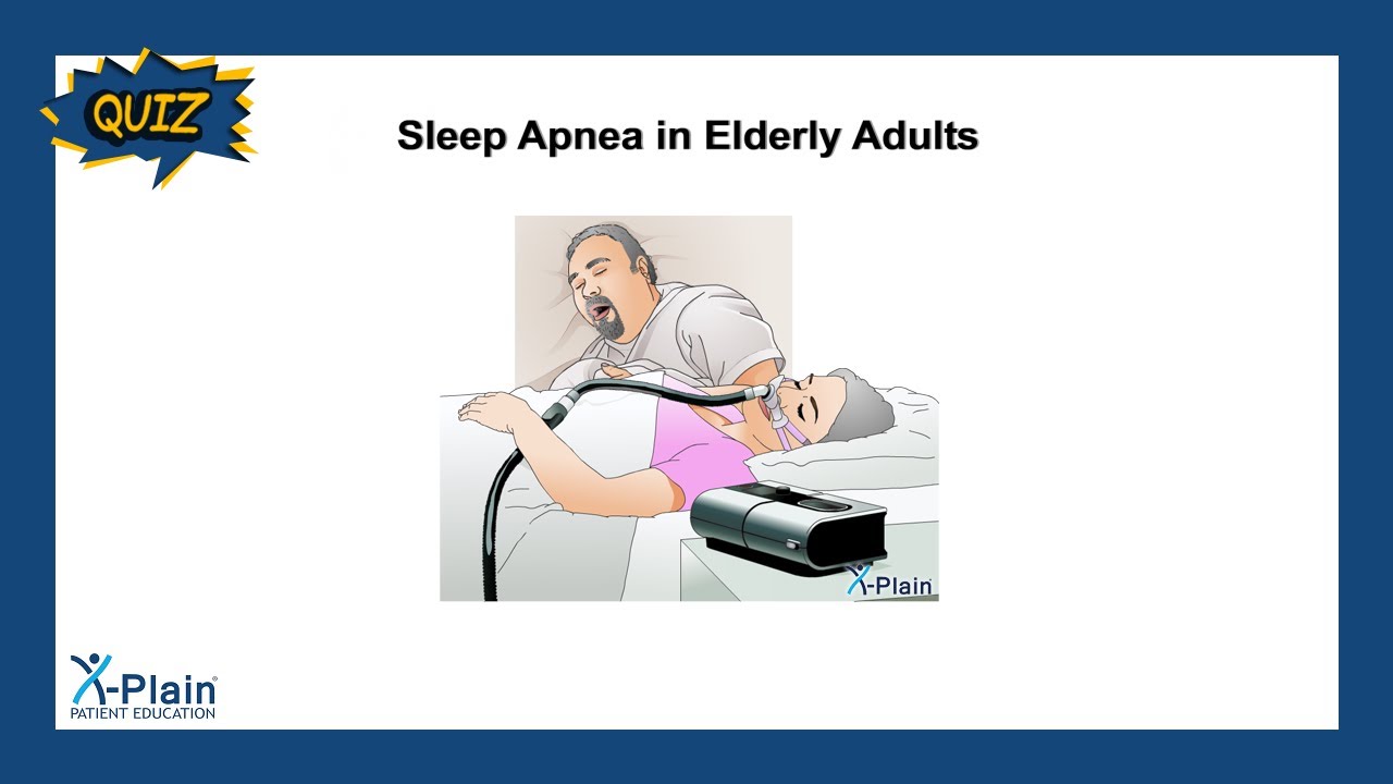 Sleep Apnea in Elderly Adults - Quiz - YouTube