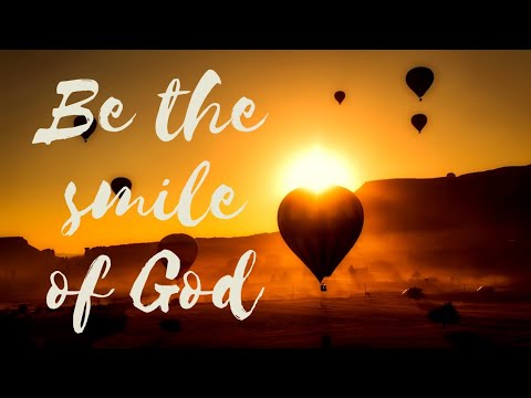 Be the smile of God | #BeFreewithCrisLorenzana - YouTube