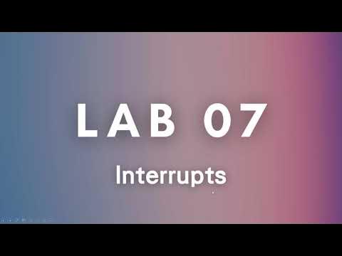 Lab 07-1: Interrupts - YouTube