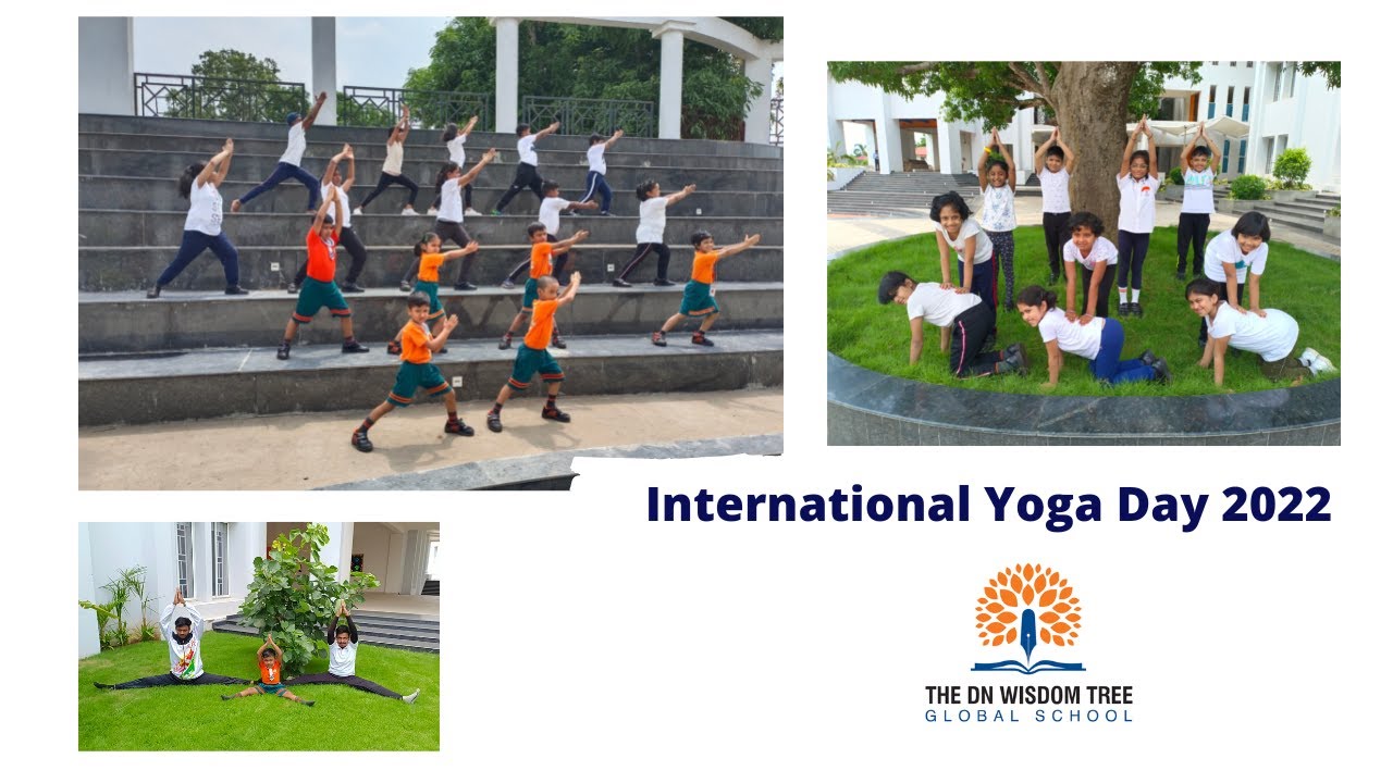 International Yoga Day 2022 I The DN Wisdom Tree Global School I ...