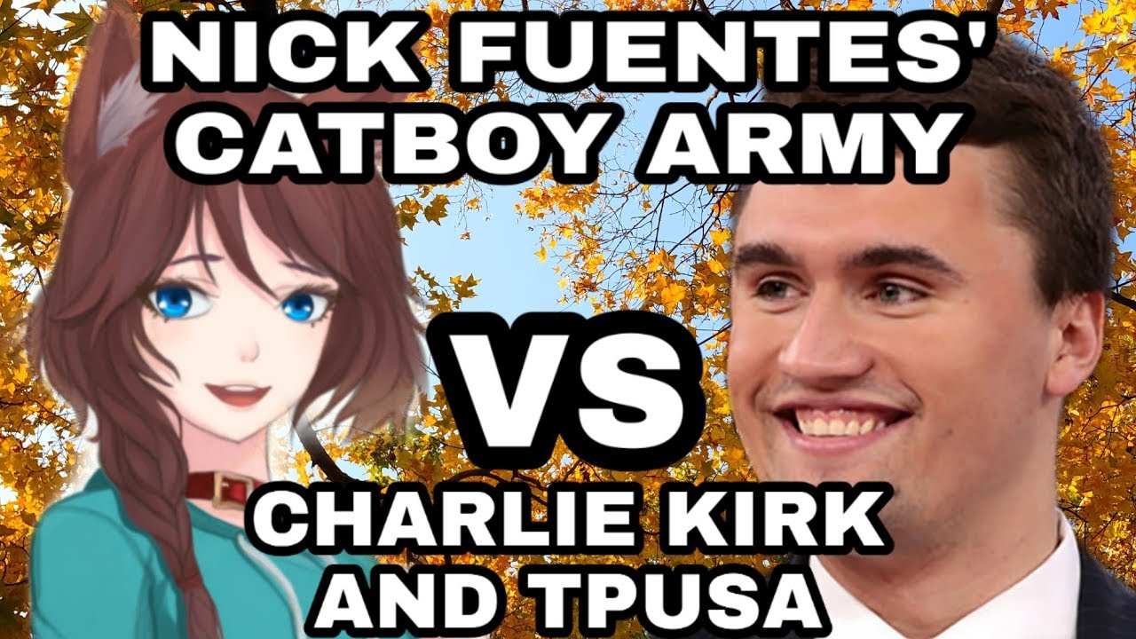 Nick Fuentes' Catboy army take on Charlie Kirk and TPUSA - YouTube