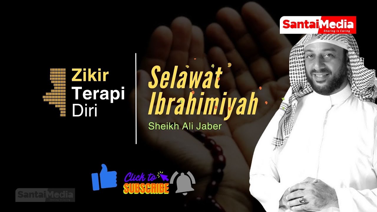 Terapi Zikir Diri : Selawat Ibrahimiyah - Sheikh Ali Jaber - YouTube