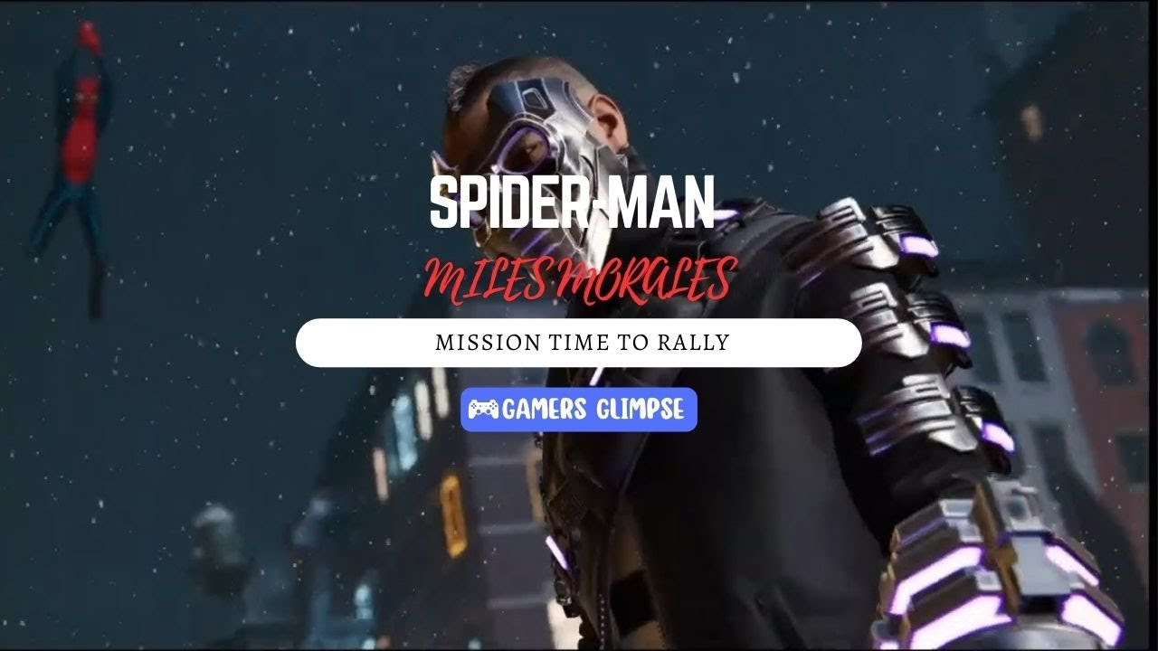Spiderman: Miles Morales - Time to Rally Main Mission Walkthrough ...