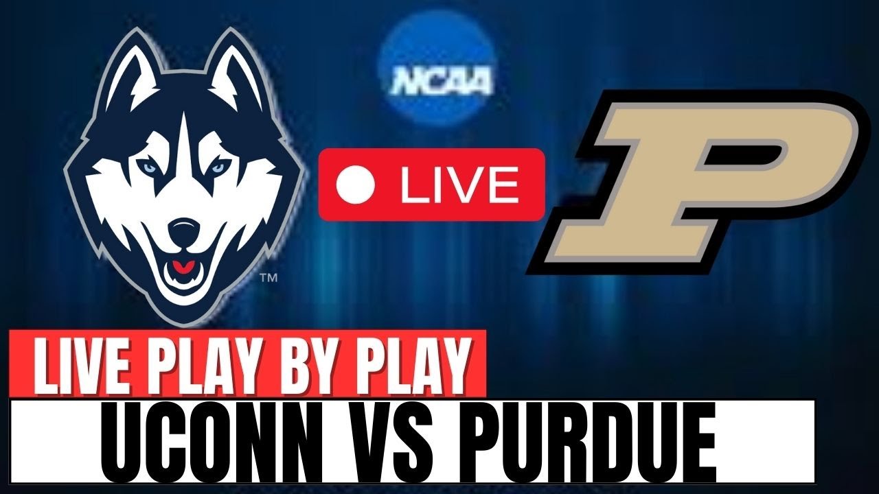 Uconn vs Purdue Live Stream NCAA Finals Championship Play by Play - YouTube