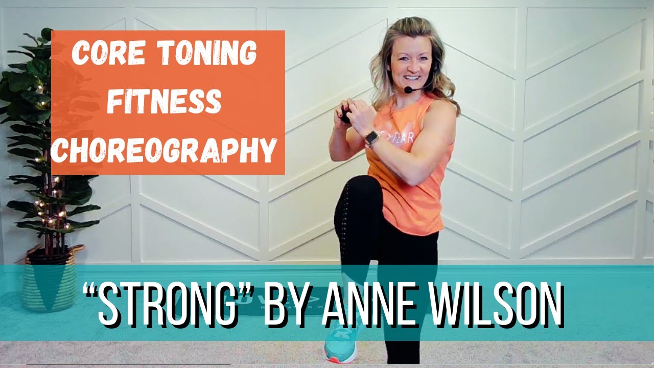 Strong by Anne Wilson - Standing Core Toning Fitness Choreography - YouTube