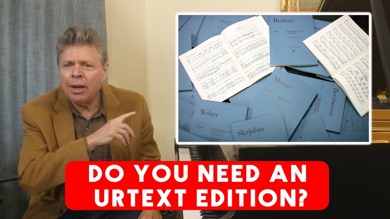 The Importance of Urtext Editions in Piano Playing - YouTube