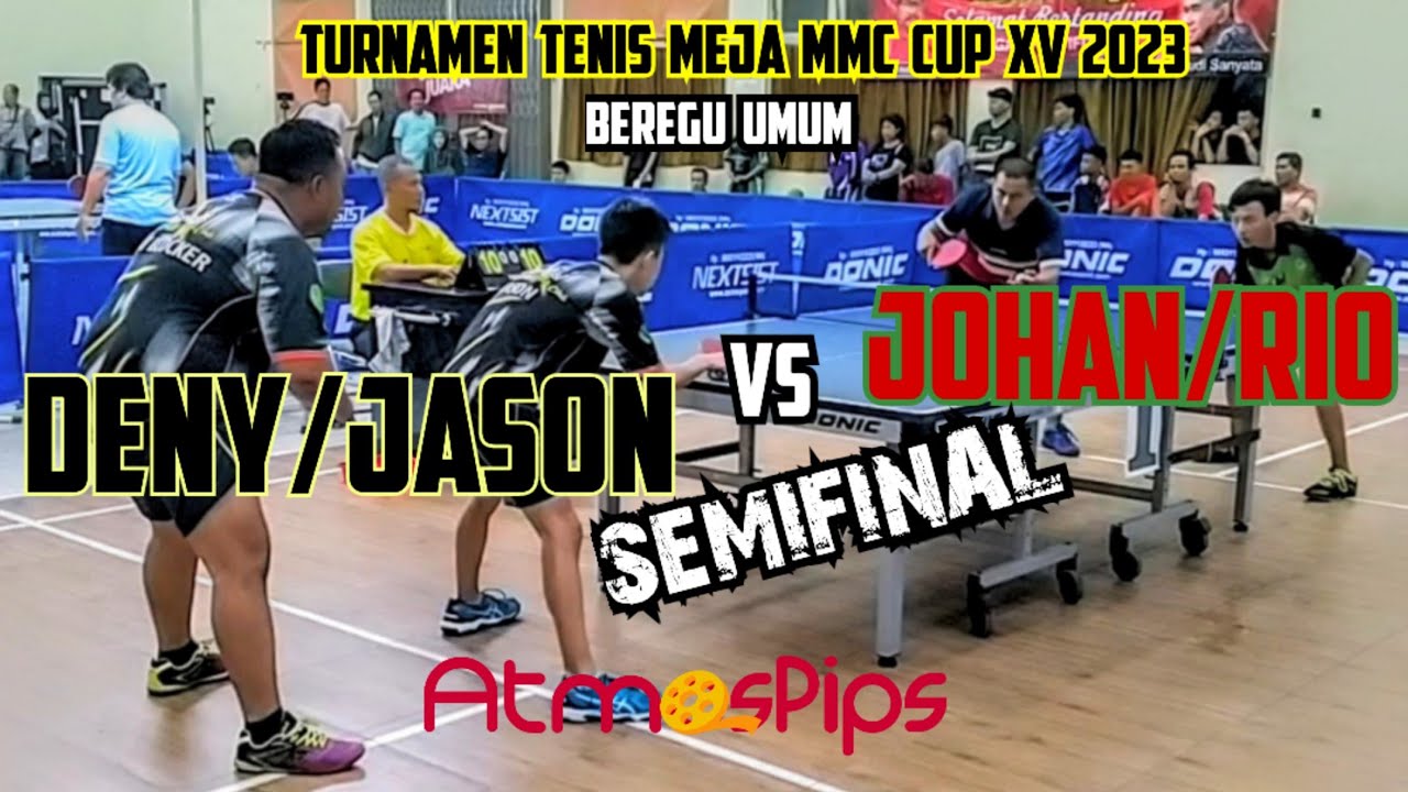 DENY/JASON (Genesis A) vs JOHAN/RIO (MMC A) 🏓🏓 Semifinal Beregu Umum ...