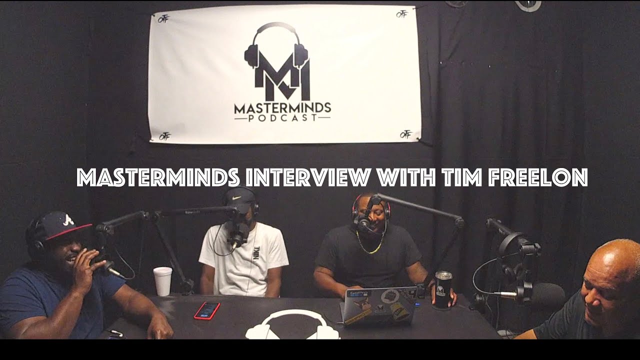Masterminds Interview with Tim Freelon - YouTube