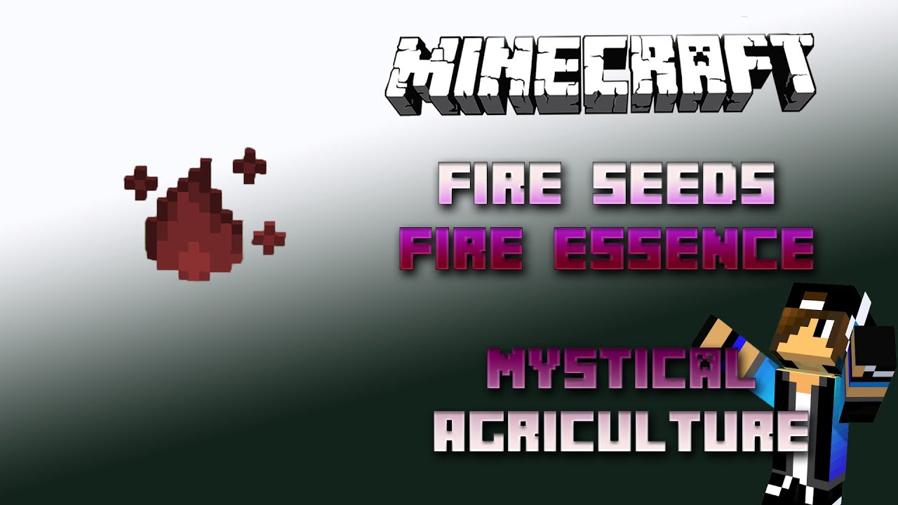Fire Seeds Fire Essence 🍎🪴🍋 Minecraft Mystical Agriculture Tutorial 🍎🪴🍋 ...