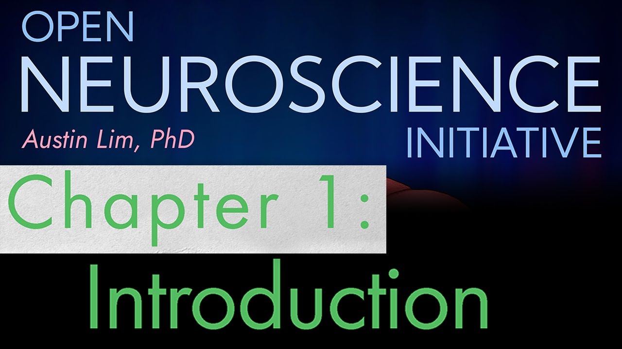 "Introduction" Chapter 1 open neuroscience initiative free audio textbook - YouTube
