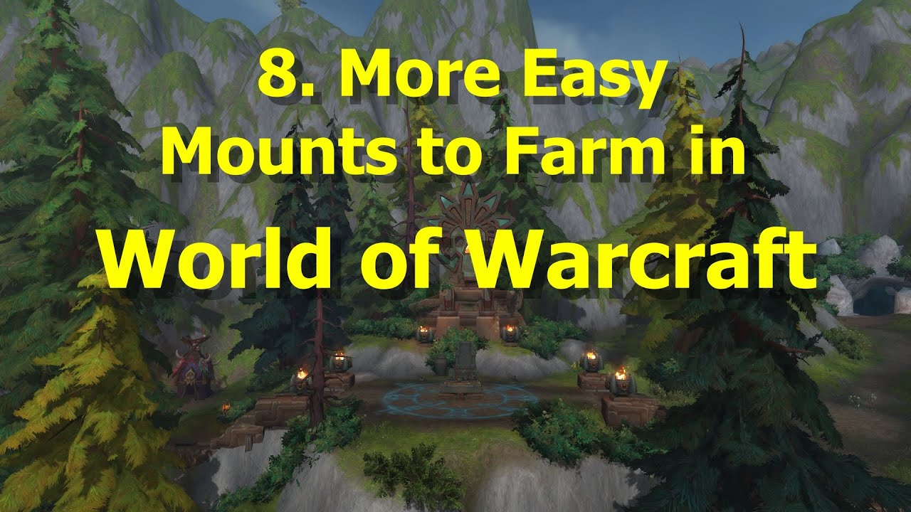 8. More Easy Mounts to Farm in World of Warcraft - YouTube