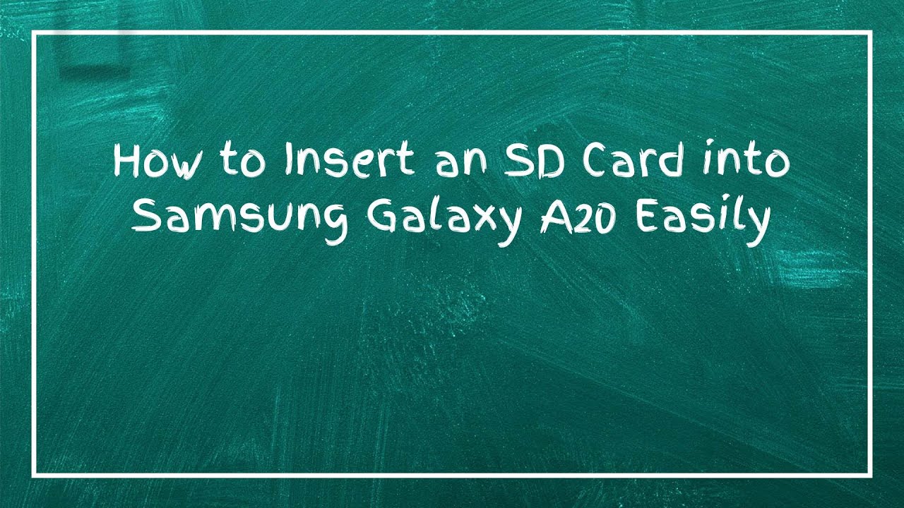 How to Insert an SD Card into Samsung Galaxy A20 Easily - YouTube
