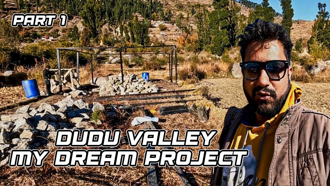 Dudu Valley | My dream project | Part 1 - YouTube