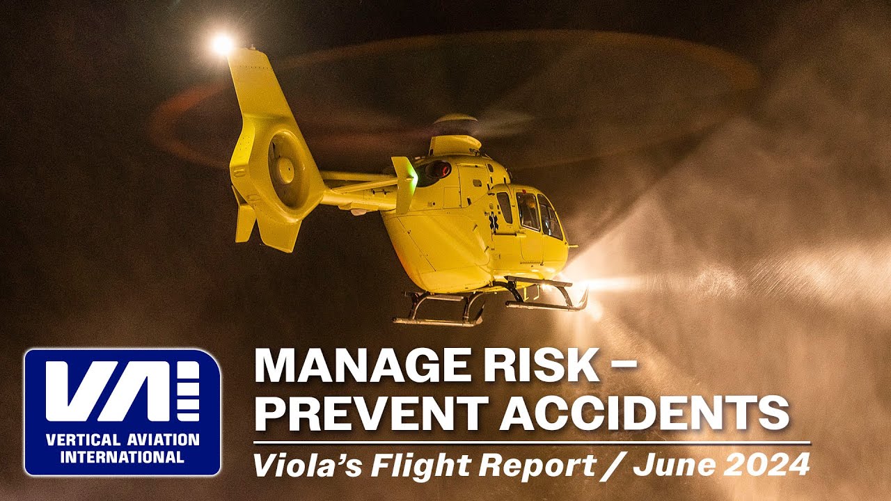 Viola’s Flight Report (June 2024) - Manage Risk – Prevent Accidents ...